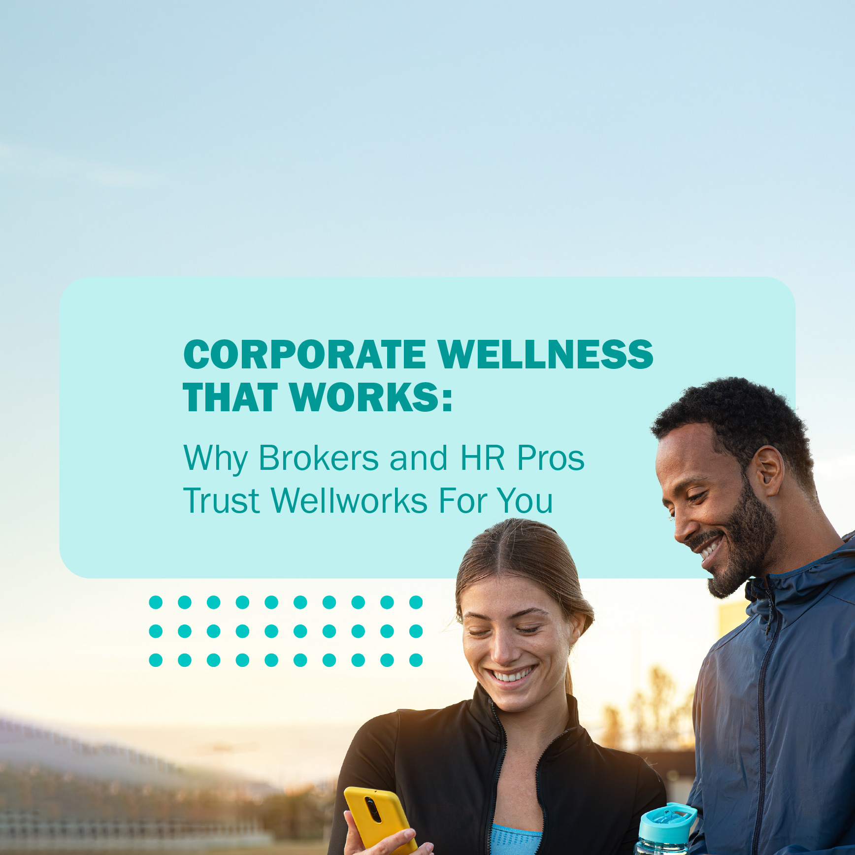 Wellworks For You | Corporate Wellness That Works: Why Brokers and HR Pros Trust Wellworks For ...